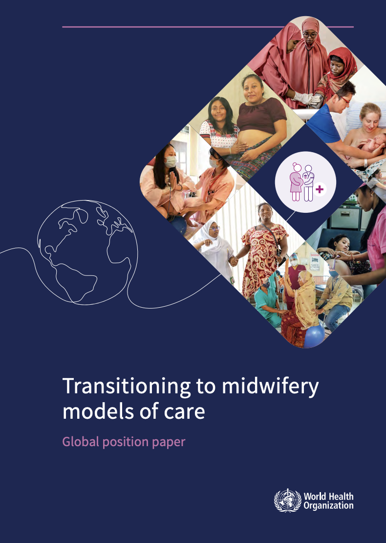 Transitioning to midwifery models of care: global position paper ...
